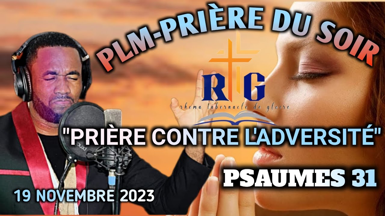 Prière Contre L Adversité Psaumes 31 Psaumes Et Prières Plm Amen 3 Fois