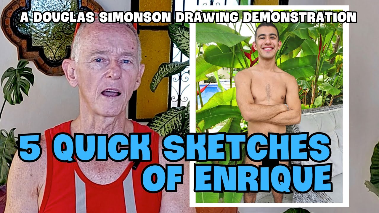 Sketching Enrique 5 Quick Sketches Of The Male Nude By Douglas
