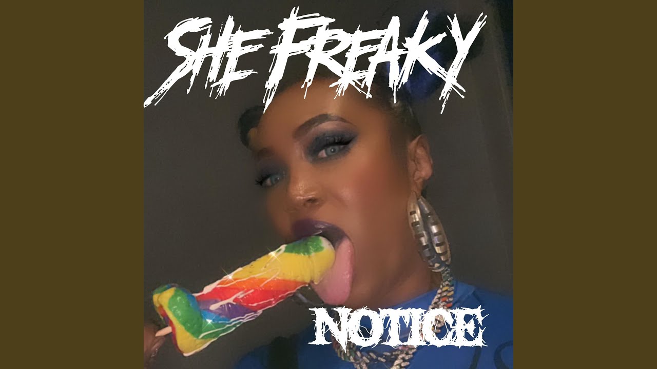 She Freaky Youtube