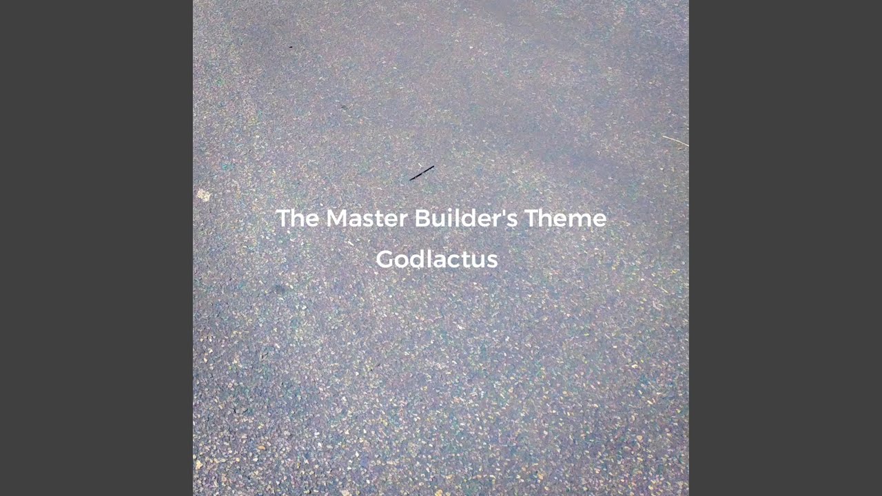The Master Builder S Theme Youtube Music