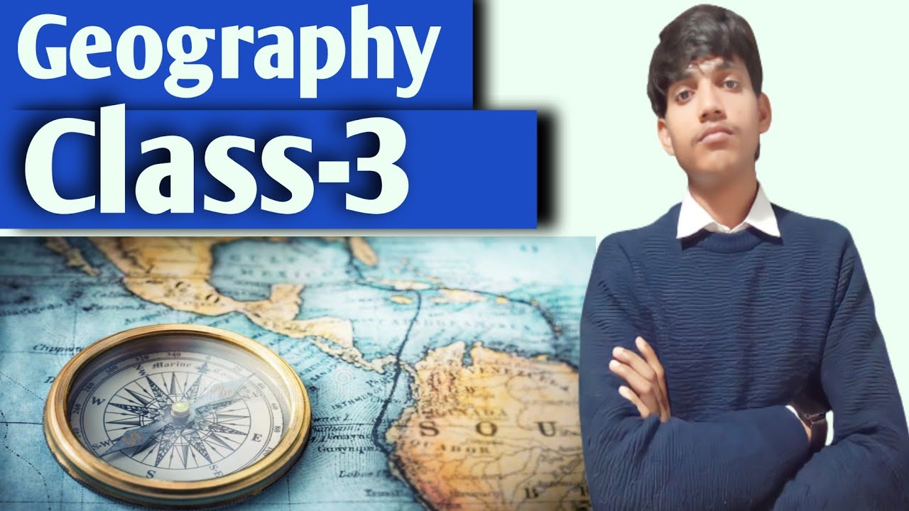 Geography Class 3 Youtube