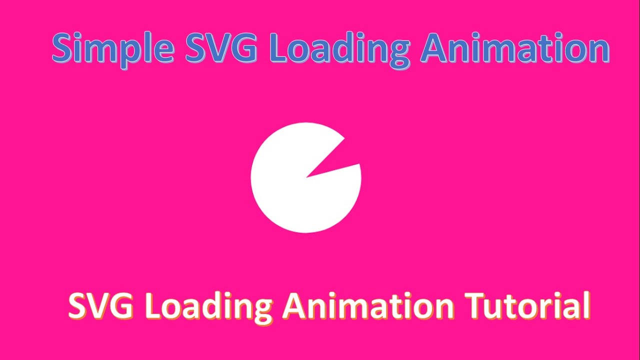Simple Svg Loading Animation Tutorial Css And Svg Only Youtube