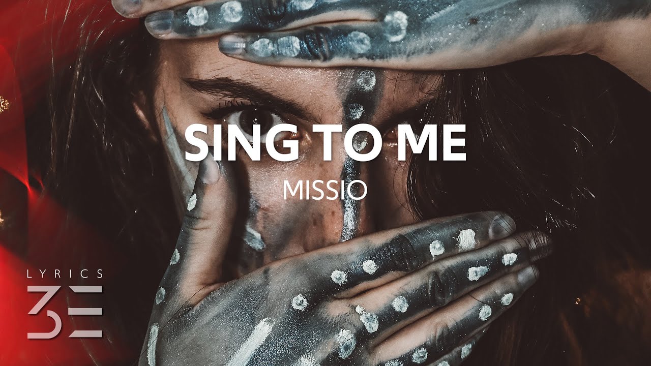 Missio Sing To Me Lyrics Youtube