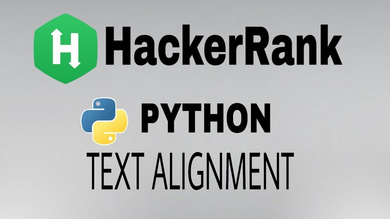 20 Text Alignment Hackerrank Python Solution English Explanation