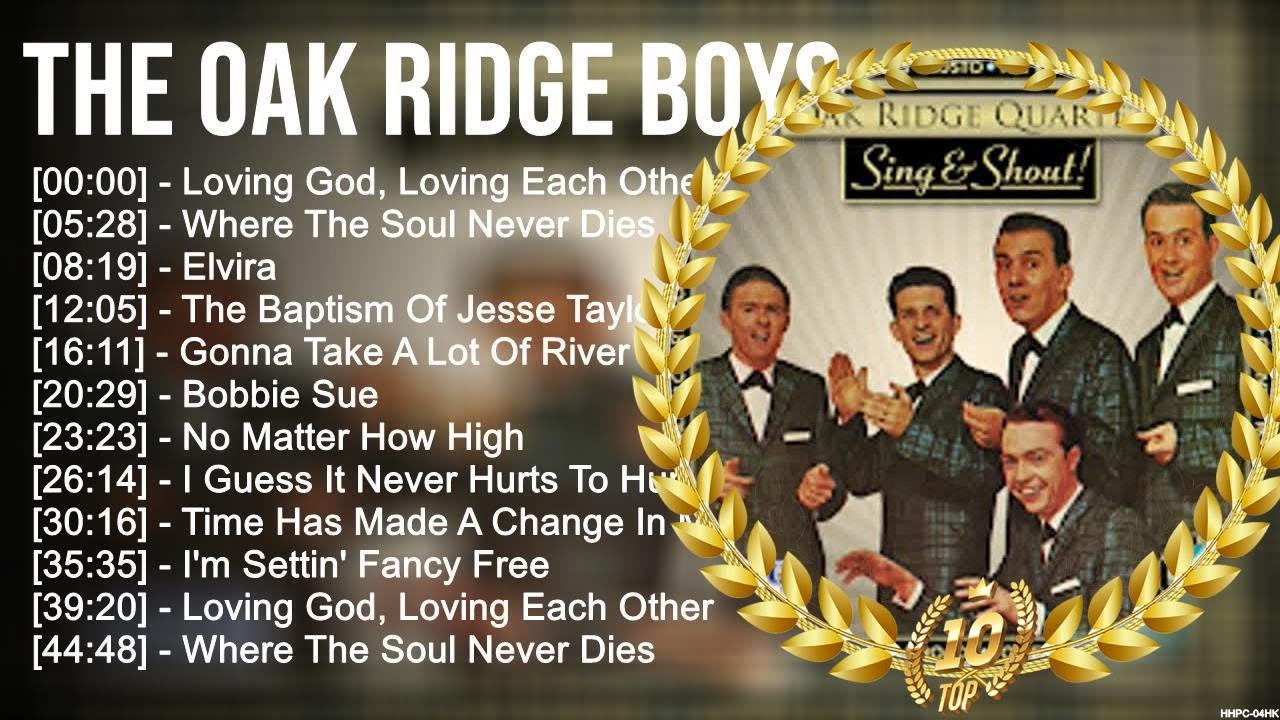 T H E O A K R I D G E B O Y S Greatest Hits Top 100 Artists To Listen