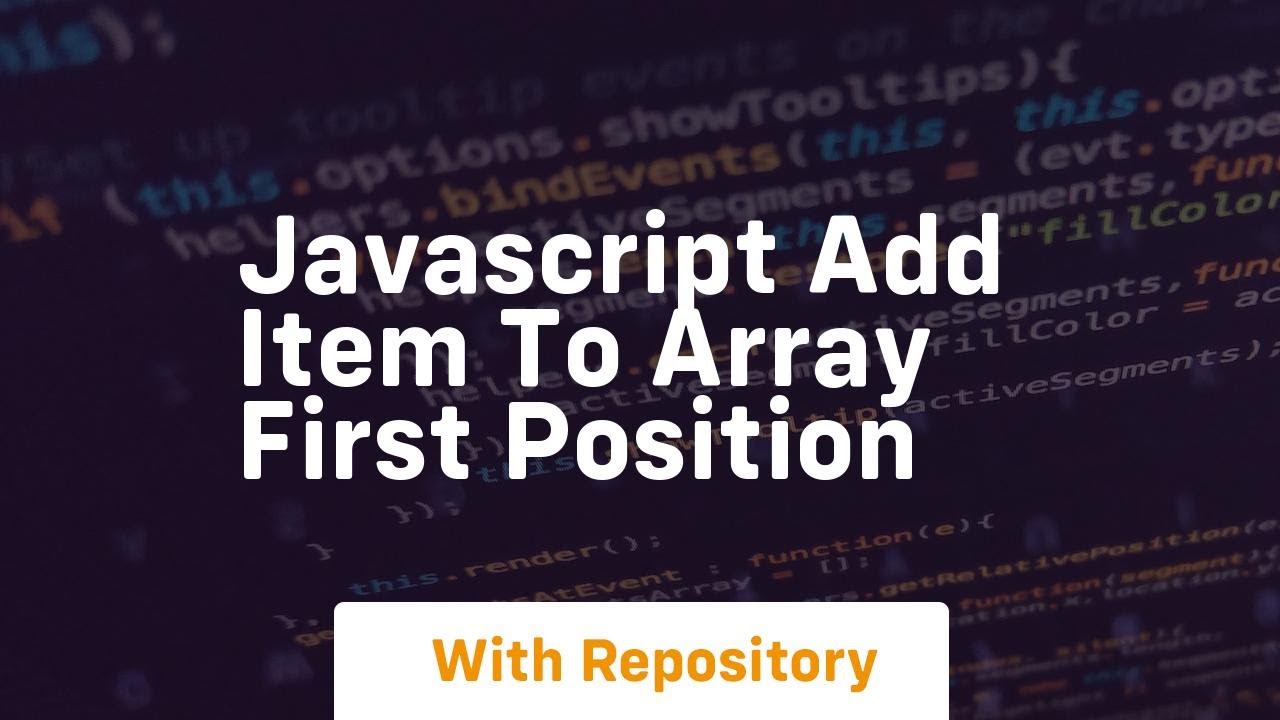 Javascript Add Item To Array First Position Youtube
