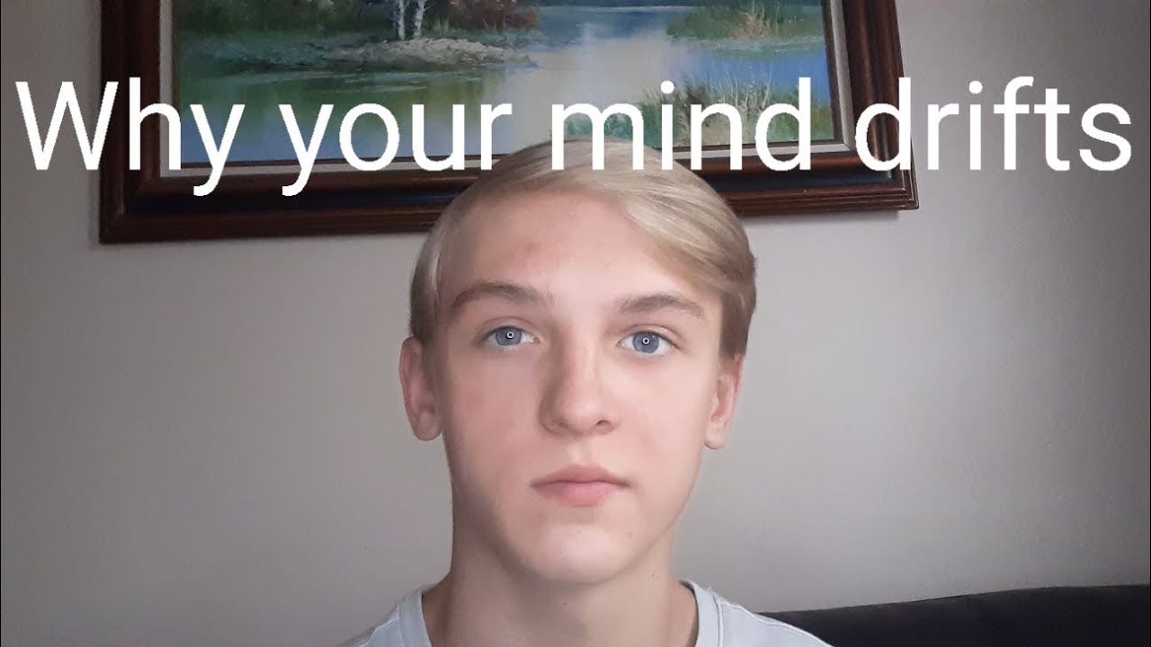 Why I Was Easily Distracted Youtube