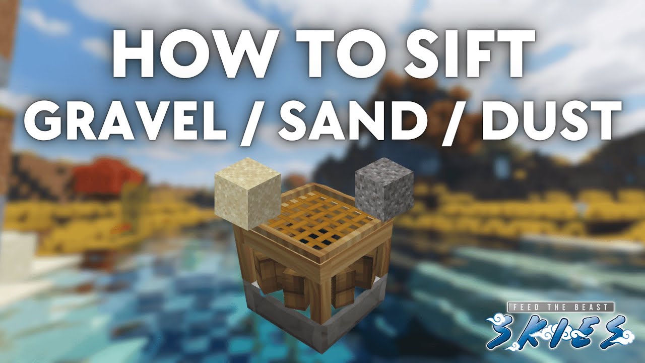 Ftb Skies How To Sift Gravel Sand Dust Create Mod Youtube