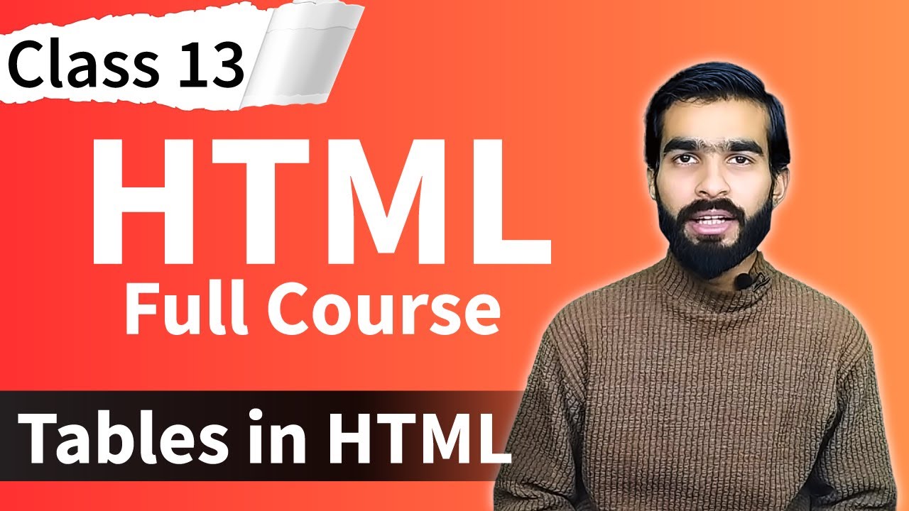 Html Tutorial How To Create Tables In Html Html Full Course For