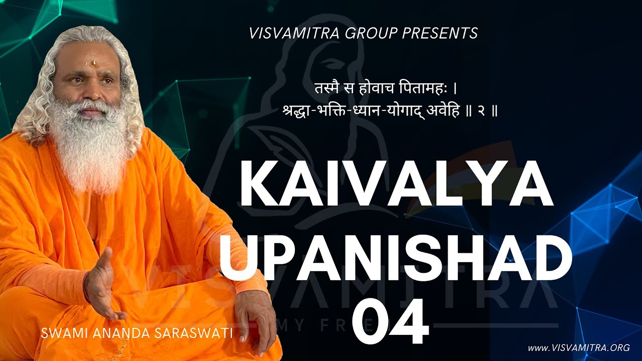 04 Kaivalya Upanishad Verse No 2 Swami Ananda Saraswati तस म स