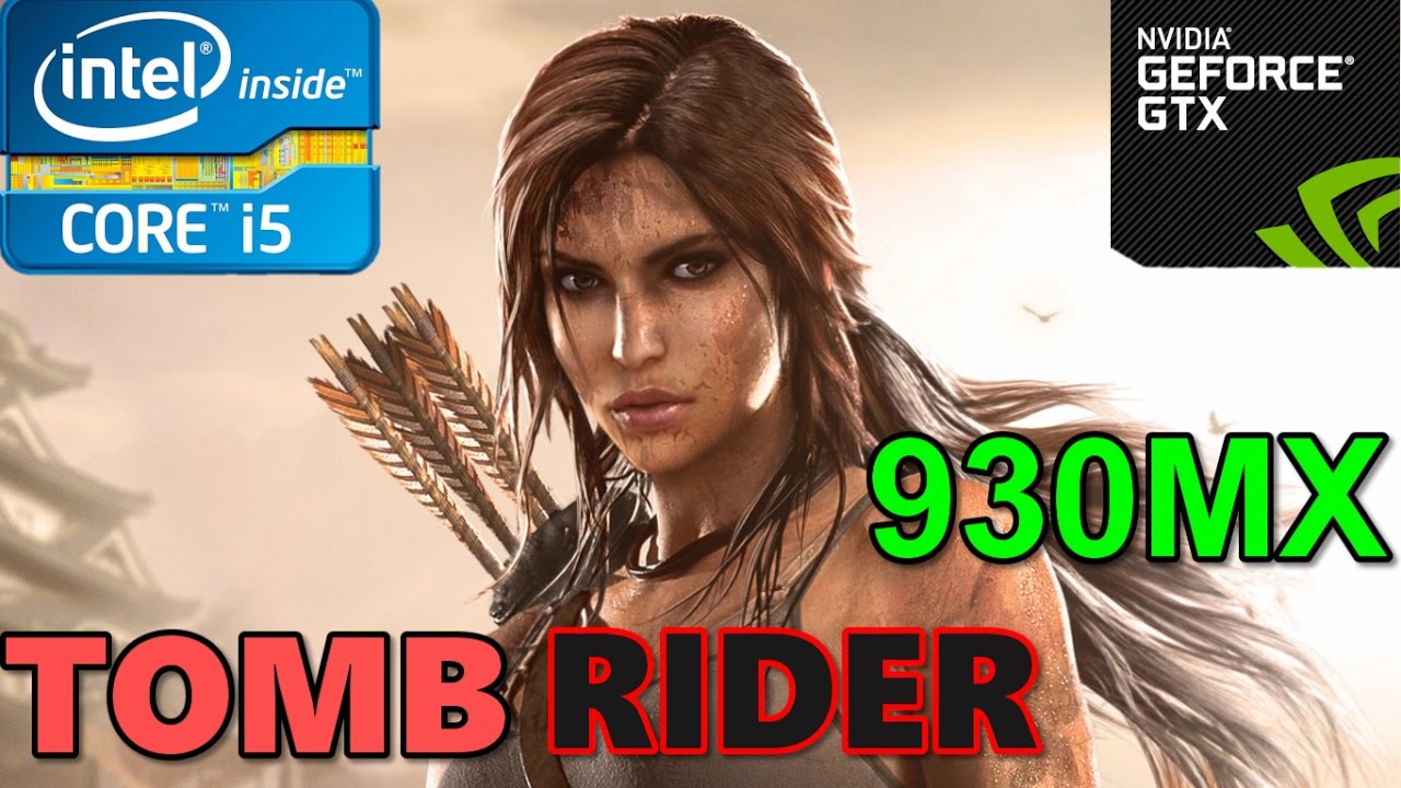Nvidia 930mx Benchmark Tomb Rider Youtube