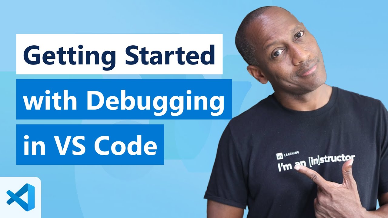 Getting Started With Debugging In Vs Code Official Beginner Guide