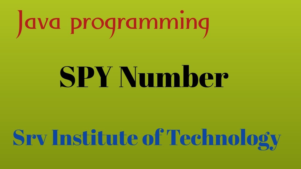 Program To Check For Spy Number In Java Java Programming Java