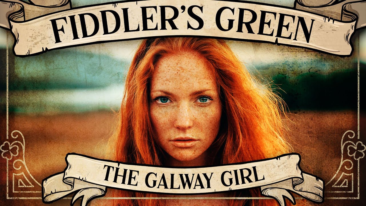 Fiddler S Green The Galway Girl Official Video Youtube Music