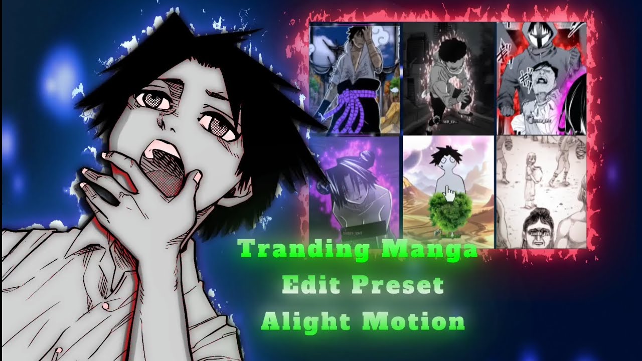 Tranding Manga Edit Preset Alight Motion Youtube