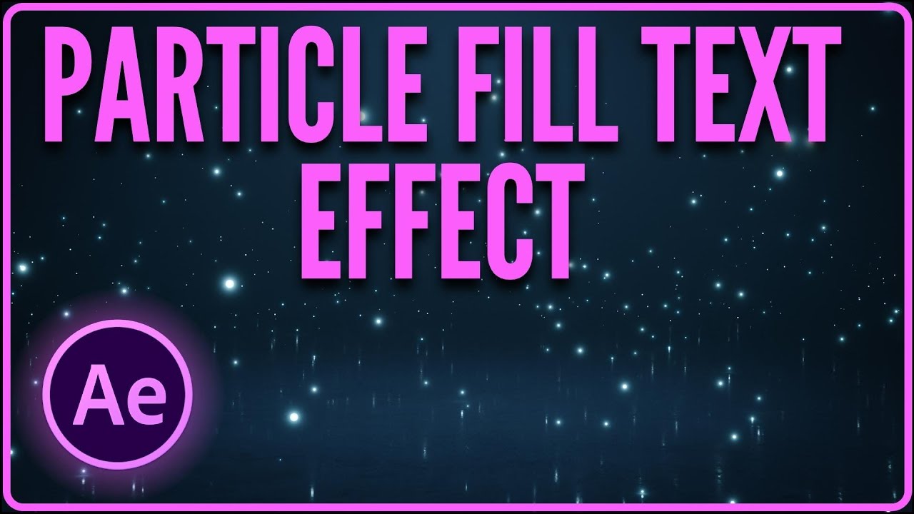Particle Fill Text Effect Tutorial In After Effects 2023 Youtube