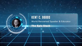 Kent C Dodds The Epic Stack React Live 2023 Reactlive 2023
