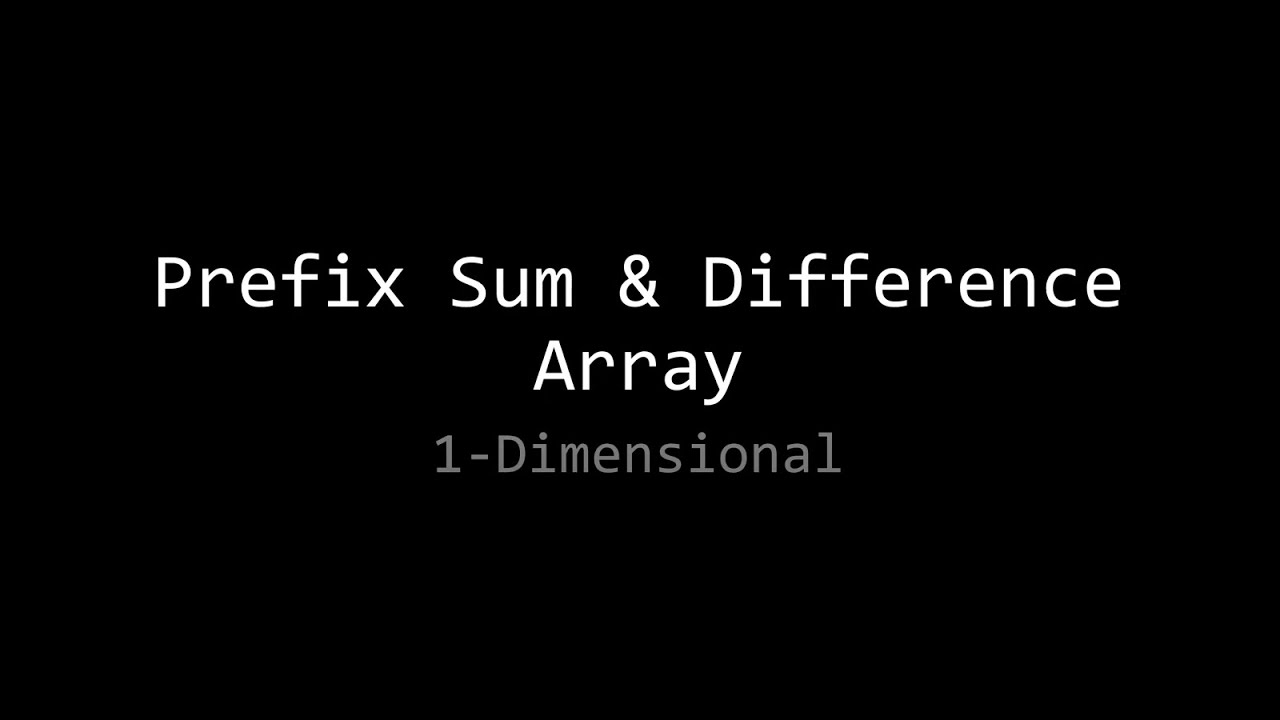 Prefix Sum Differ Array 1d Youtube