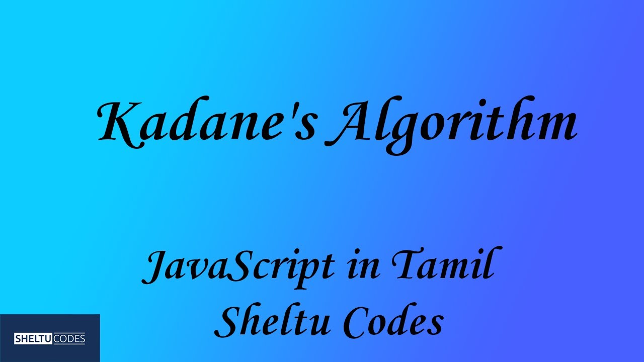 Kadane S Algorithm Javascript Tamil Dsa Array Youtube