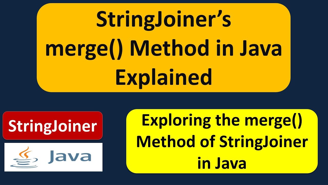 Stringjoiner S Merge Method In Java Explained Youtube