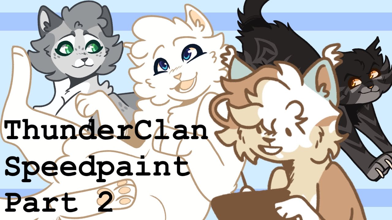 Warrior Cats First Arc Thunderclan Characters Speedpaint Part 2 Youtube