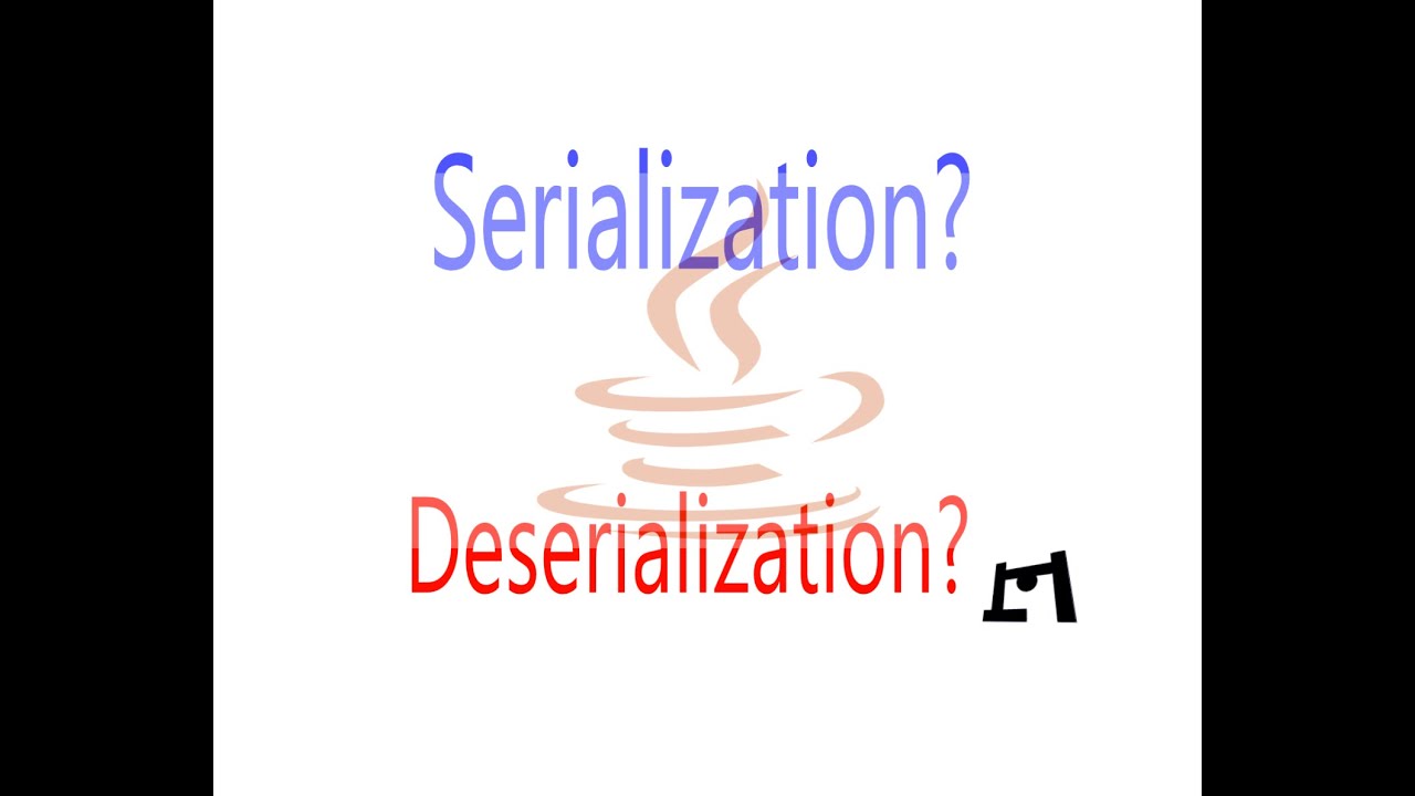 Serialization Deserialization In Java Youtube