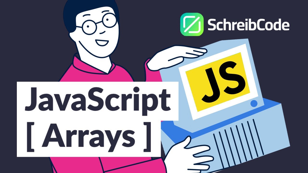 Arrays Javascript Tutorial Für Anfänger Youtube