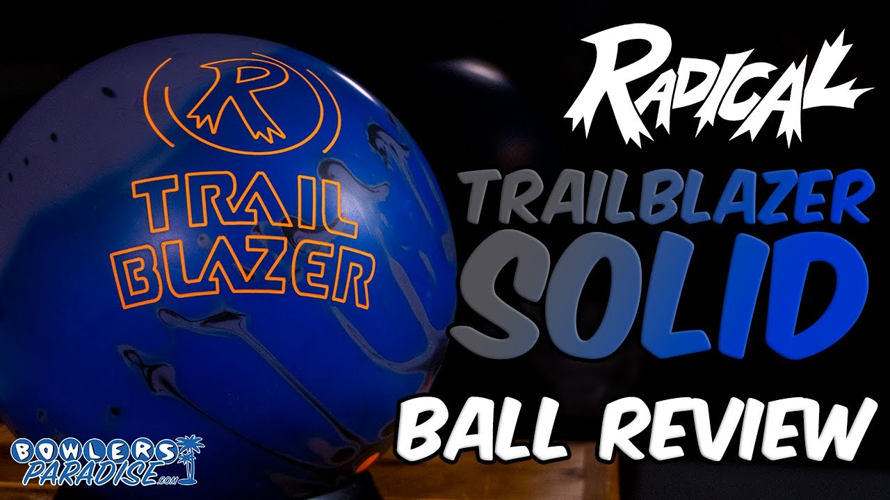 Radical Trailblazer Solid Ball Review Bowlers Paradise Youtube