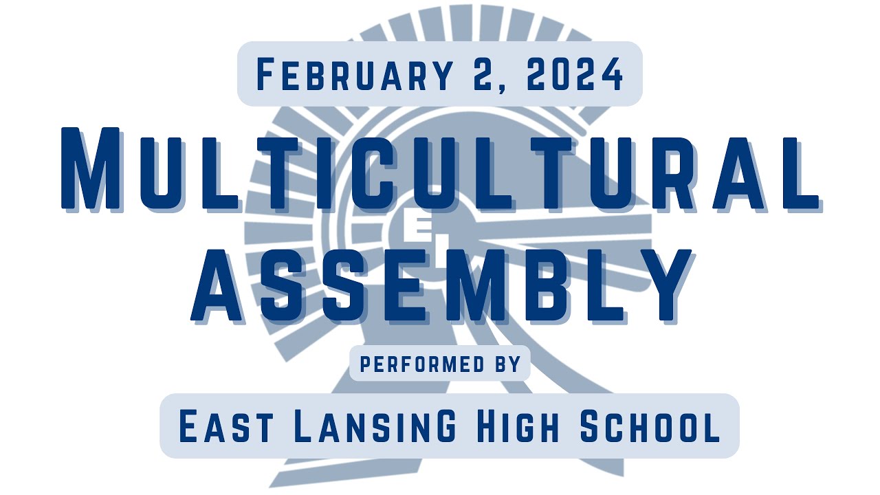 Multicultural Assembly Performed By East Lansing High School February