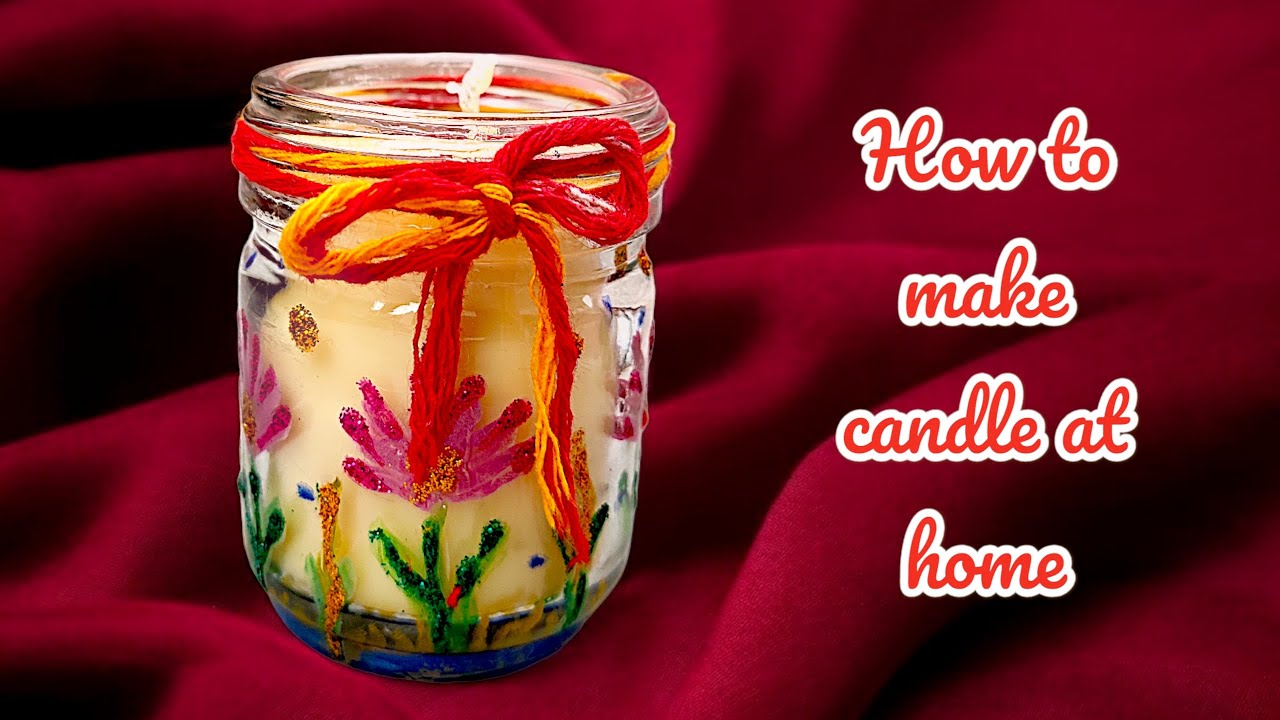 How To Make Candle At Home Diy Candle Bhagat S Creations Youtube