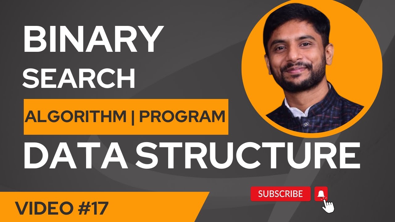 Binary Search Algorithm Program Explanation Data Structure