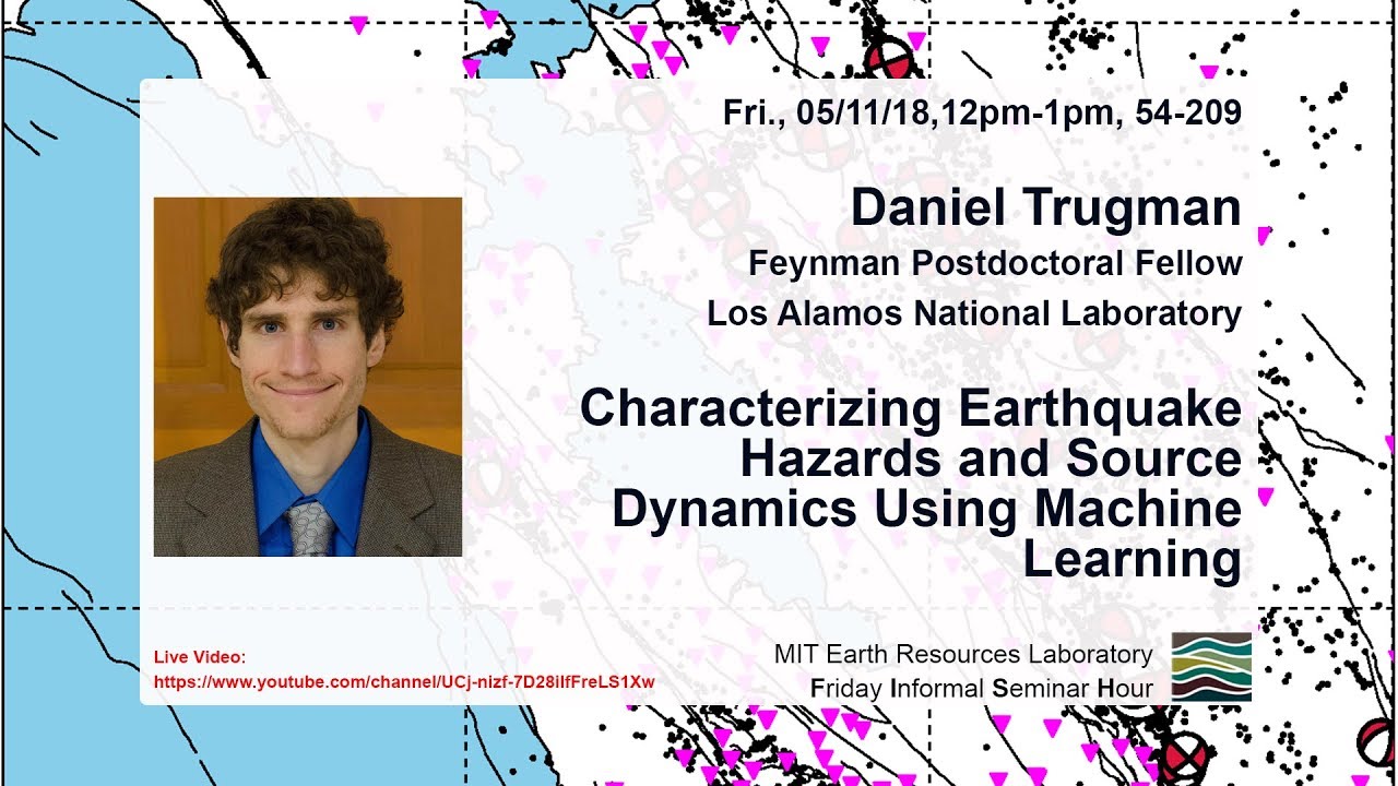 Daniel Trugman Characterizing Earthquake Hazards And Source Dynamics
