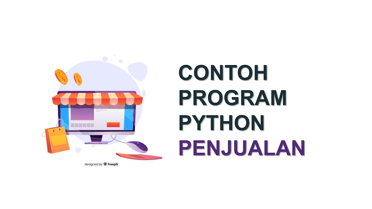 Contoh Program Python Penjualan Hyrewa
