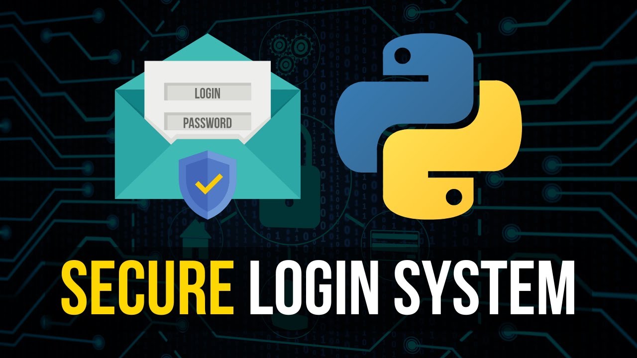 Secure Login System In Python Youtube