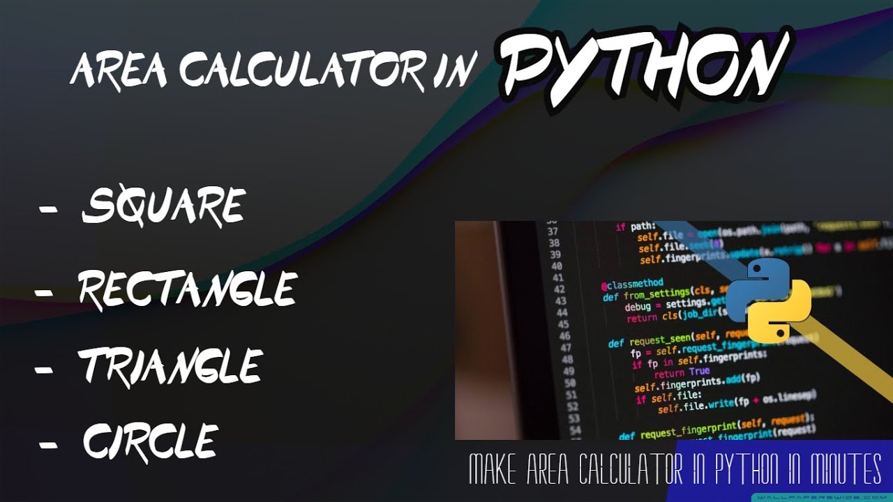 How To Make Area Calculator In Python Python Tutorial Area