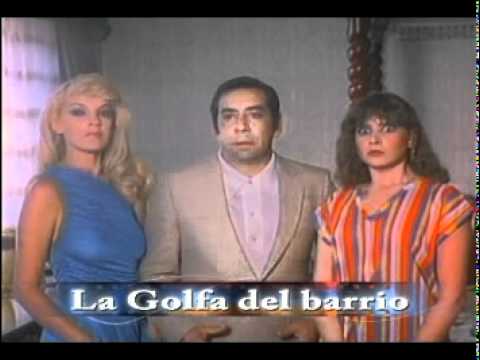 Cine Estelar Promocional La Golfa Del Barrio Youtube