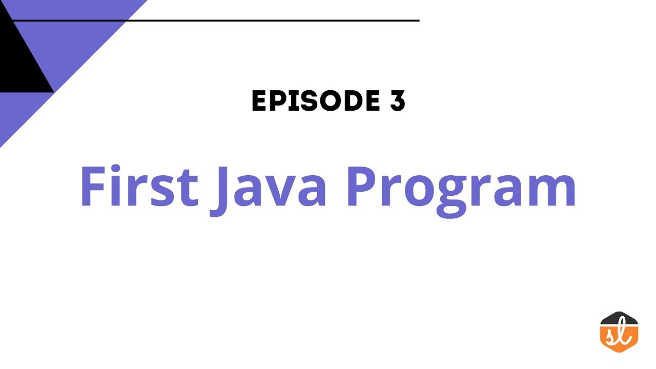 Writing Our First Java Program Java Tutorial For Beginners Ep3 Youtube