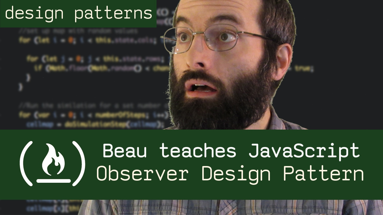 Observer Design Pattern Beau Teaches Javascript Youtube