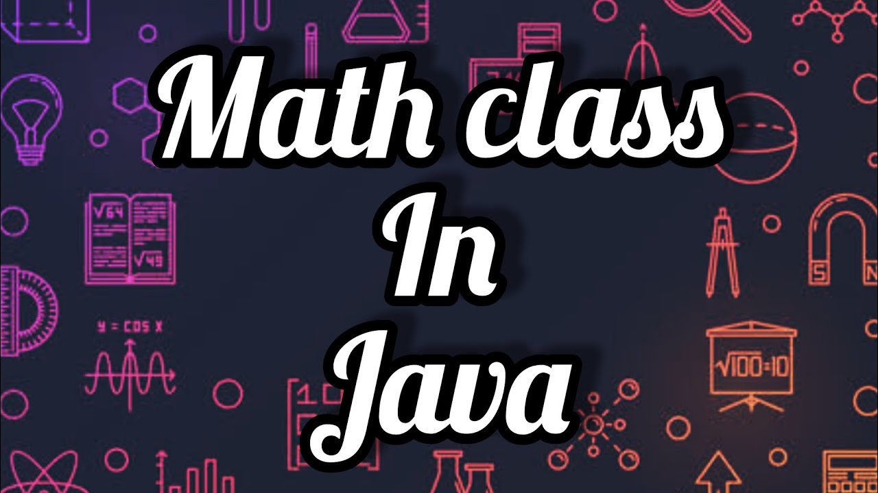 Math Class In Java Full Explanation рџ Youtube