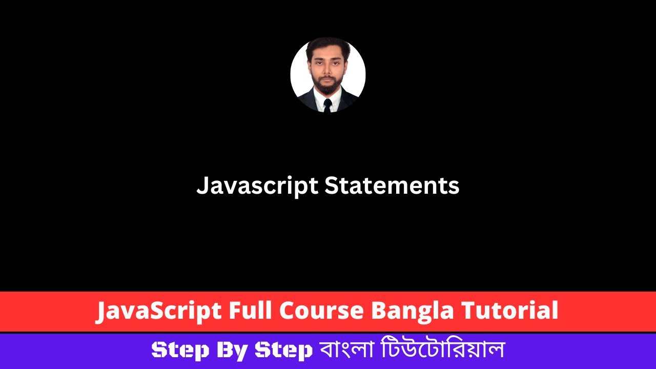 Javascript Statement Javascript Full Course Bangla Tutorial Youtube