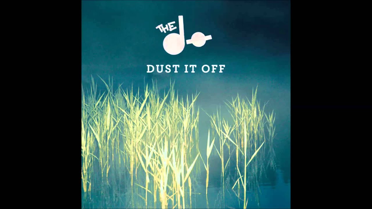 The Dø Dust It Off Cover Youtube
