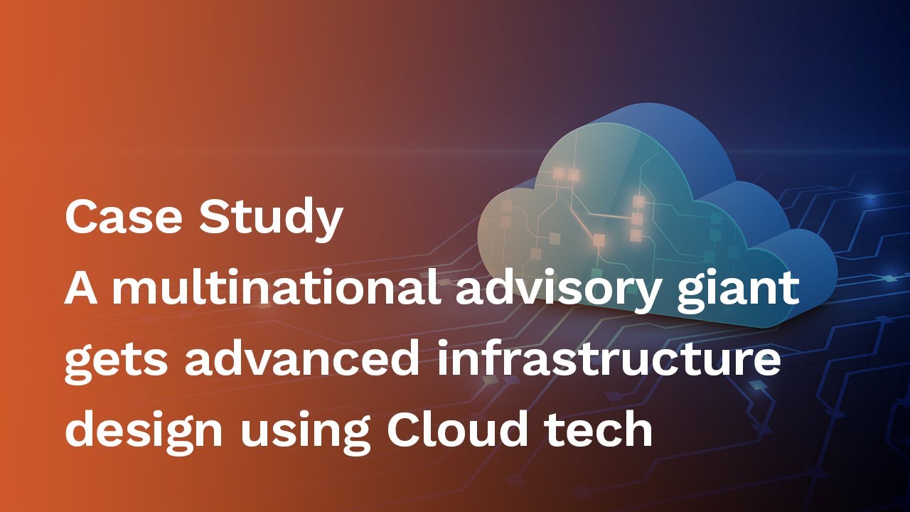 Case Study A Multinational Advisory Giant Gets Advanced