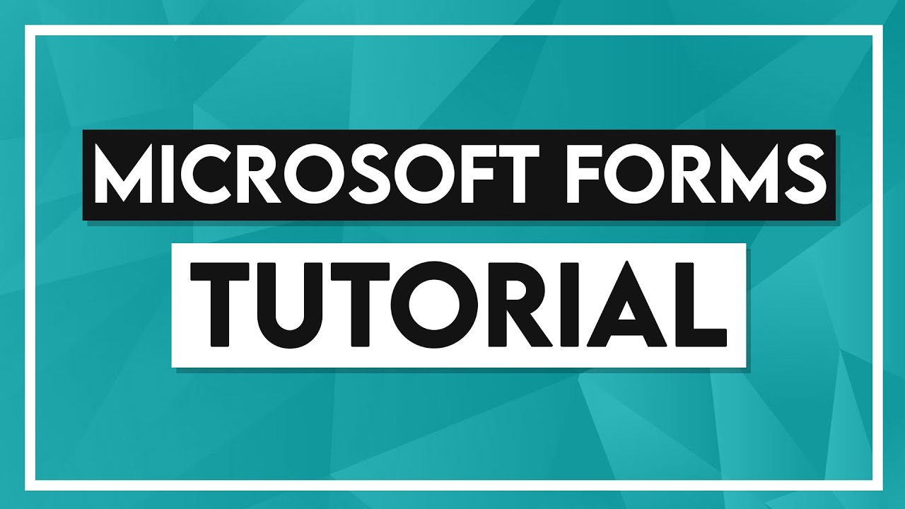 Microsoft Forms Tutorial Youtube
