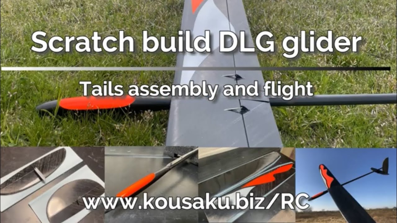 Scratch Build Dlg Glider Tails Assembly And Flight Youtube