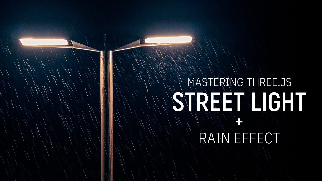 Rainy Street Light With Three Js Three Js Portfolio Website Youtube