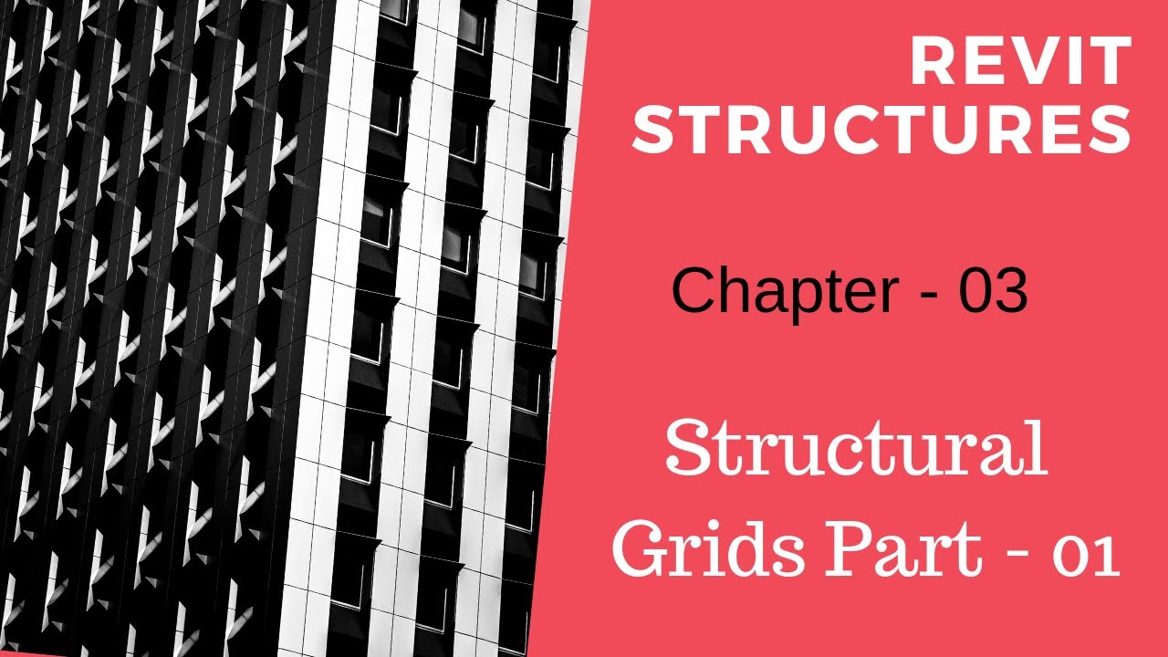 Revit Structures 03 Structural Grids Part 1 Youtube