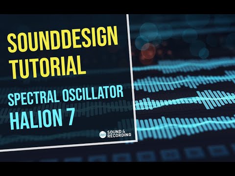 Sounddesign Tutorial Spectral Oscillator Halion 7 Deutsch Sound