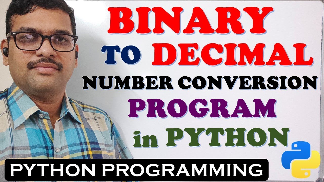 Binary To Decimal Number Conversion Program In Python Binary To