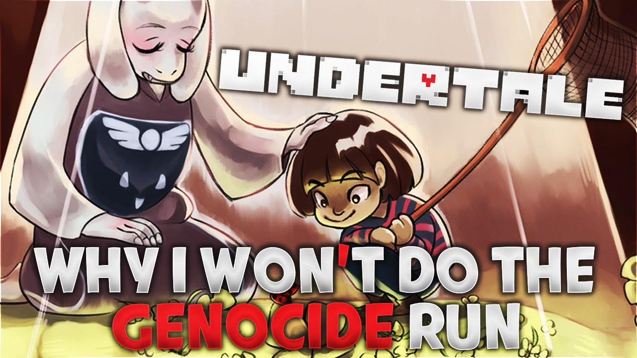 Undertale Why I Won T Do A Genocide Run Youtube
