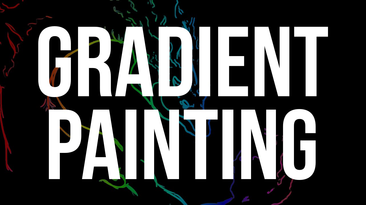 Gimp Gradient Painting Youtube